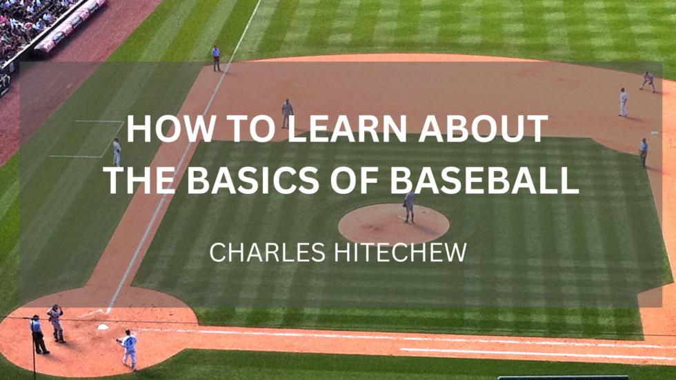 Mastering the Basics: A Beginner's Guide to Learning Baseball | Charles ...